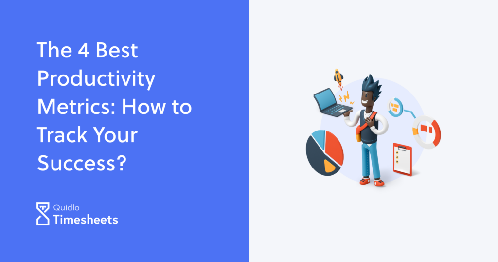 The 4 Best Productivity Metrics: How to Track Your Success?