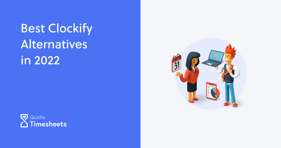 10 Best Clockify Alternatives in 2022 - Quidlo
