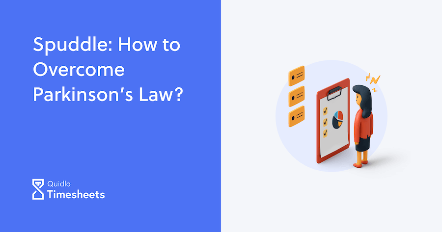 Spuddle: How to Overcome Parkinson’s Law? - Quidlo