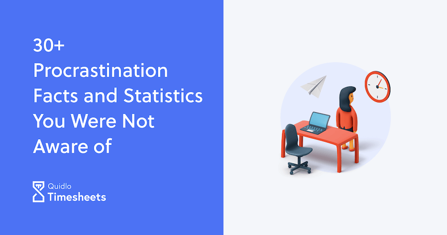 30 Procrastination Facts And Statistics You Were Not Aware Of Quidlo