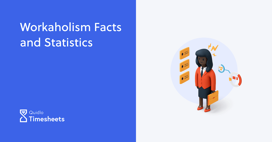 50+ Workaholism Facts and Statistics (2023) - Quidlo